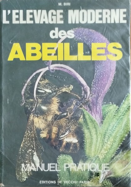 L'élevage moderne des abeilles - M. BIRI